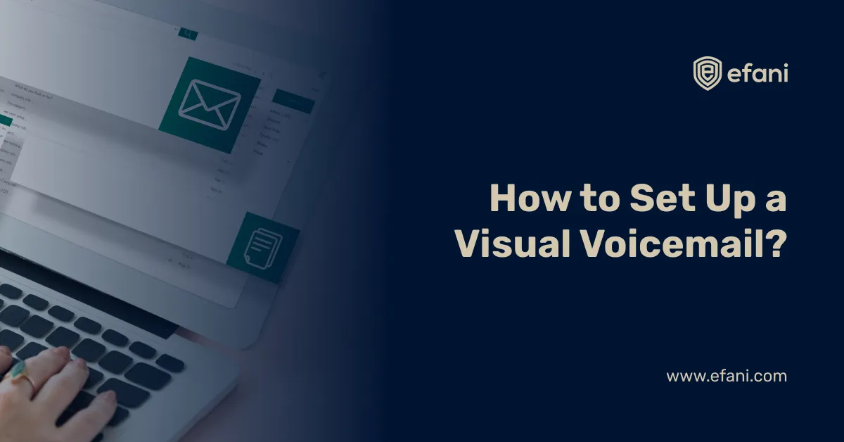 How to Set Up A Visual Voicemail on iPhone and Android?